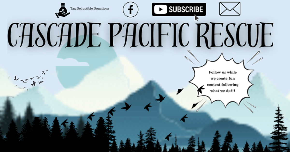 Cascade Pacific Rescue, WA 501c3 grassroots Nonprofit Corporation